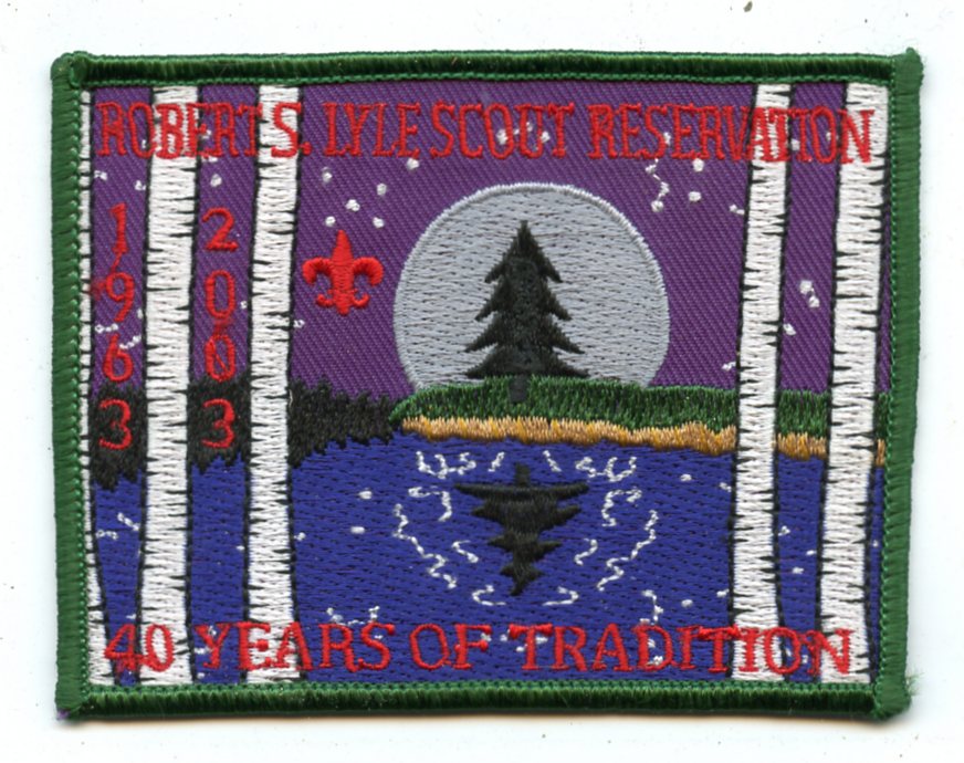 Robert S. Lyle Scout Reservation, 1963-2003, 40 Years of Tradition [Pa ...